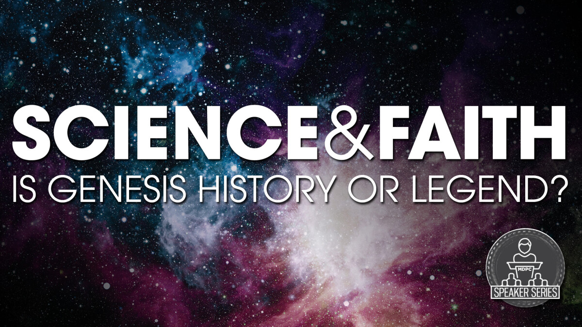 Science & Faith | Memorial Drive Presbyterian Church | Houston